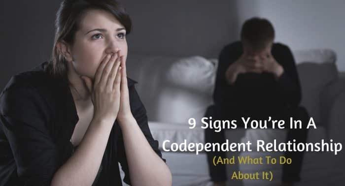 Signs You’re In A Codependent Relationship (And What to Do About It)